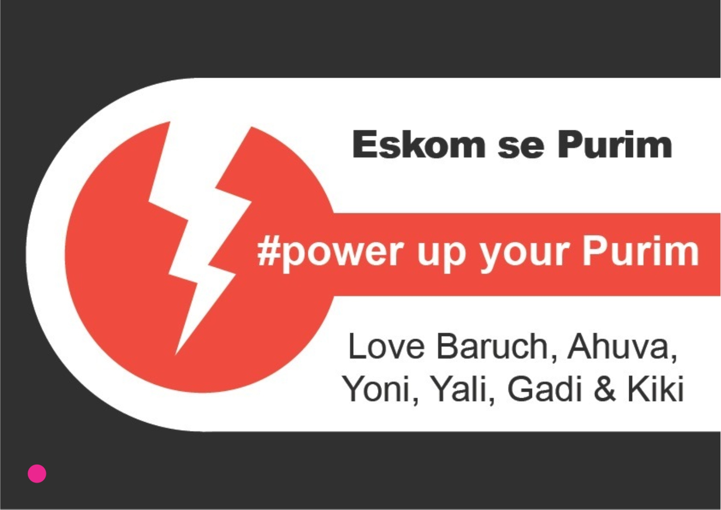 Eskom se purim | Love from Me